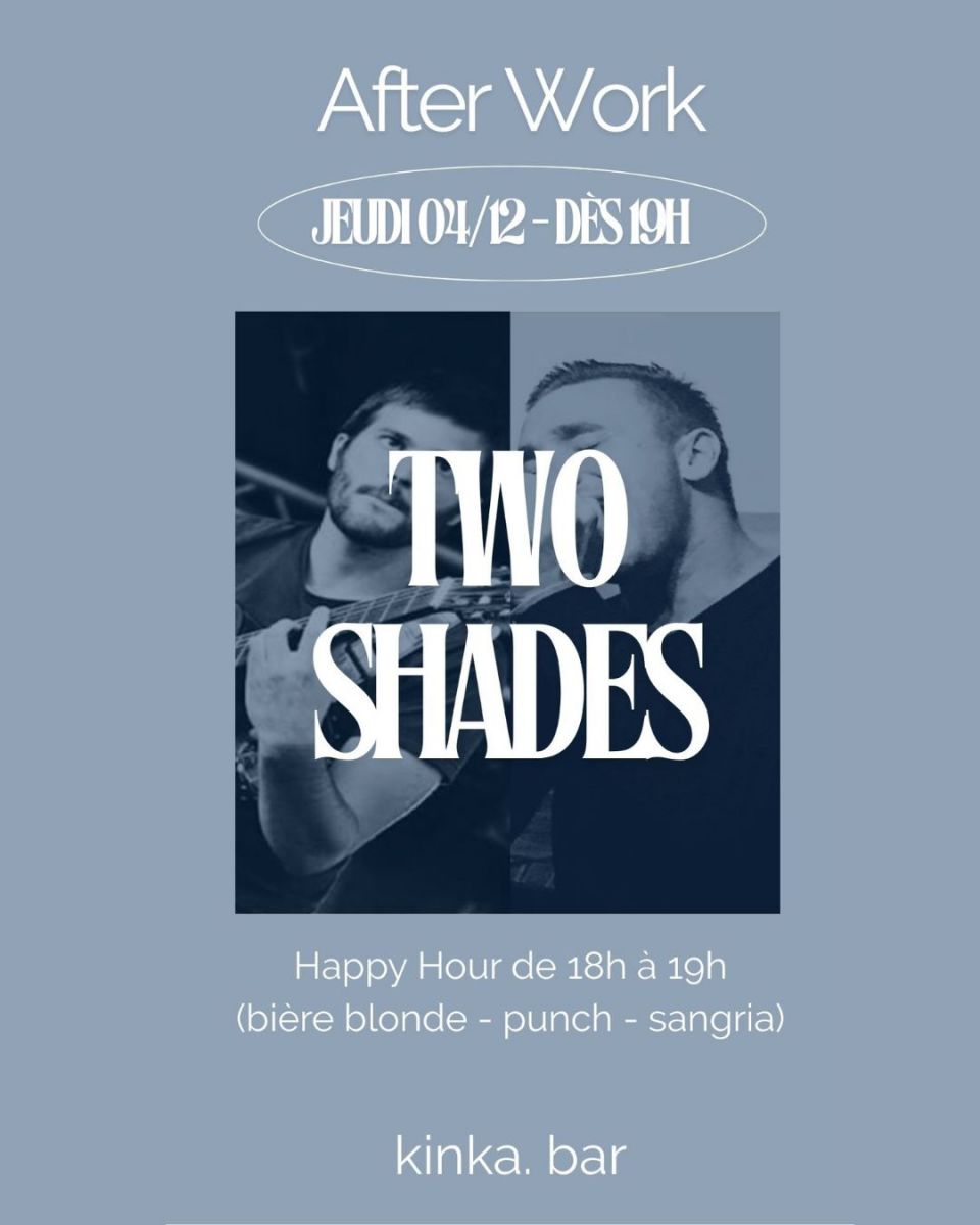 Musique live au Kinka Bar avec Two Shades à Saint-Pée-sur-Nivelle - jeudi 4 décembre 2025 ...
